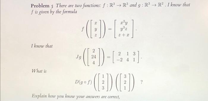 Solved Problem 5 There are two functions: f:R3→R3 and | Chegg.com