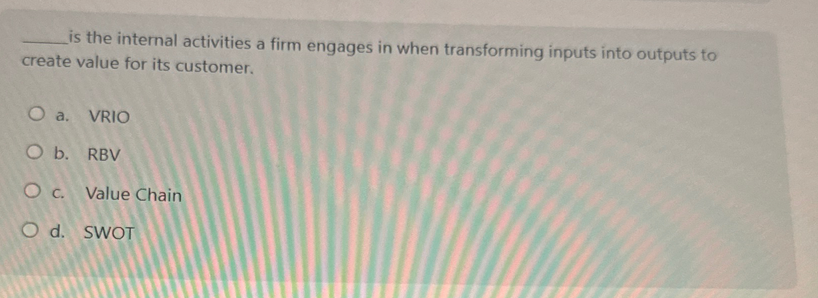 Solved ﻿is the internal activities a firm engages in when | Chegg.com