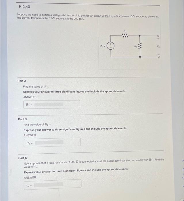 Solved P 2.40 Suponga que necesitamos diseñar un circuito | Chegg.com