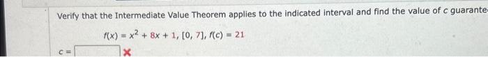 Solved Verify that the Intermediate Value Theorem applies to | Chegg.com