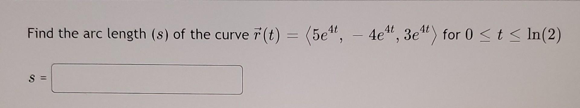 Solved Find the arc length (s) of the curve | Chegg.com
