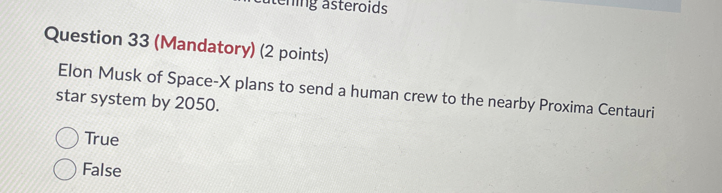 Solved asteroidsQuestion 33 (Mandatory) (2 ﻿points)Elon Musk | Chegg.com