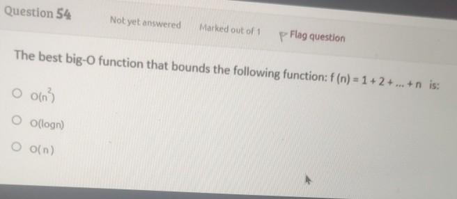 Solved Question 54Not yet answeredMarked out of 1Flag | Chegg.com