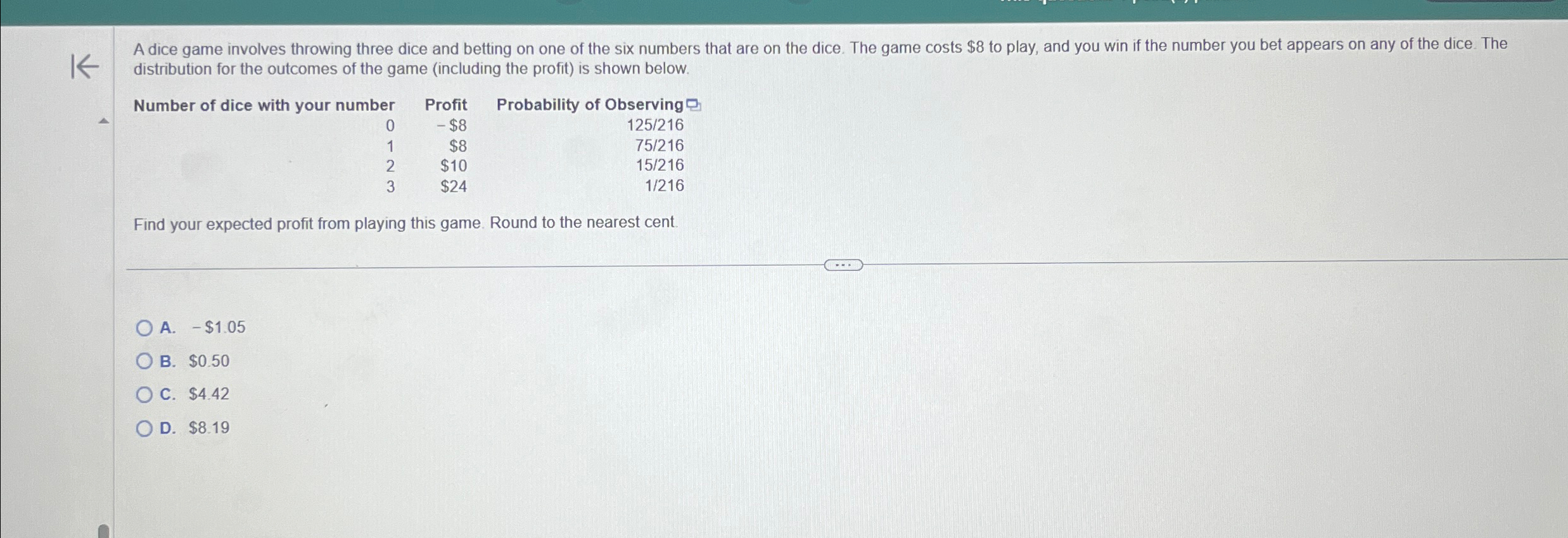 Solved A dice game involves throwing three dice and betting | Chegg.com