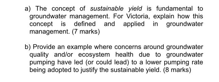 Solved a) The concept of sustainable yield is fundamental to | Chegg.com