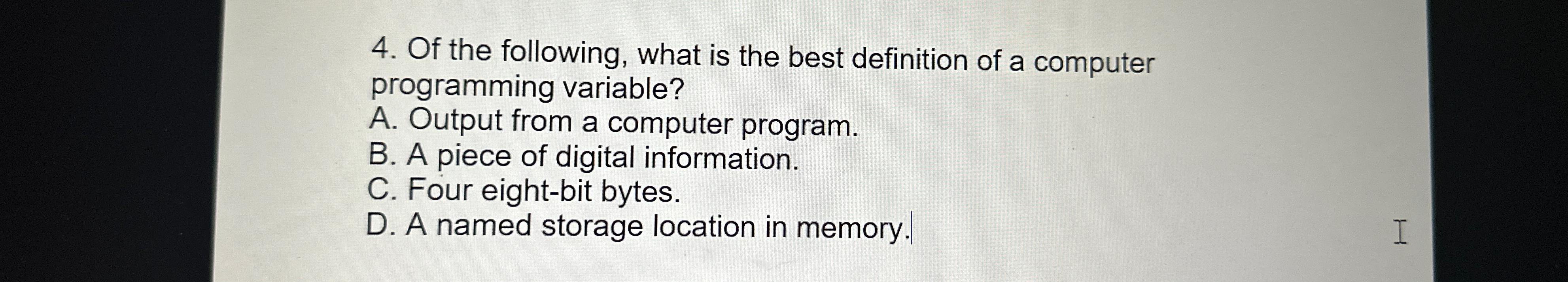 Solved Of the following, what is the best definition of a | Chegg.com