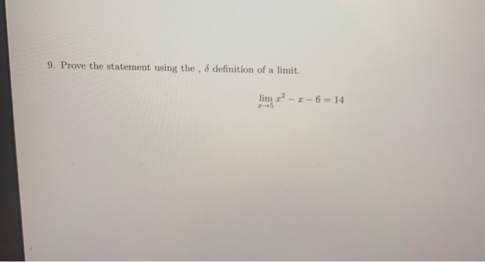 Solved 9. Prove the statement using the , 8 definition of a | Chegg.com