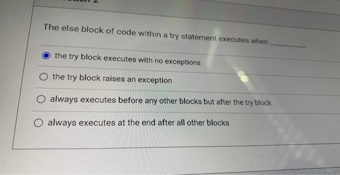 Solved The else block of code within a try statement | Chegg.com