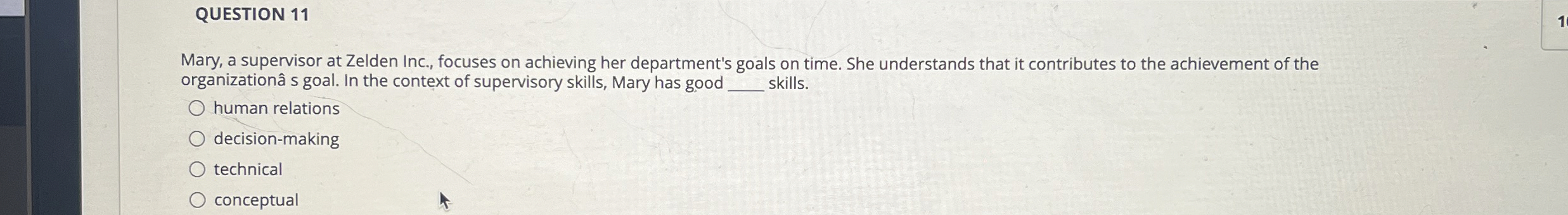 Solved QUESTION 11Mary, a supervisor at Zelden Inc., focuses | Chegg.com