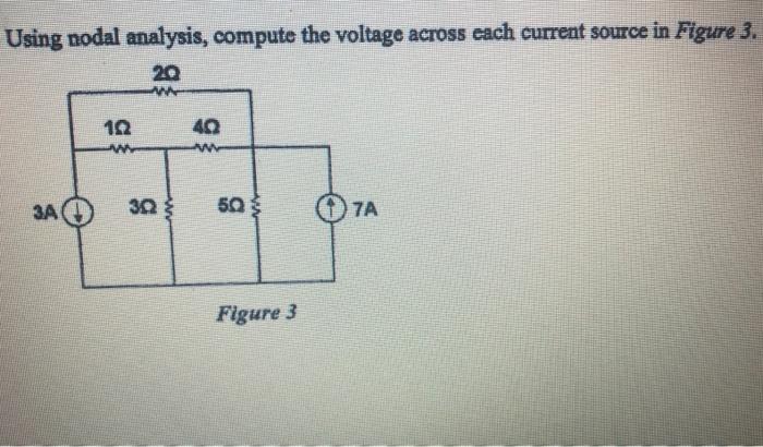 Solved Using nodal analysis, compute the voltage across cach | Chegg.com