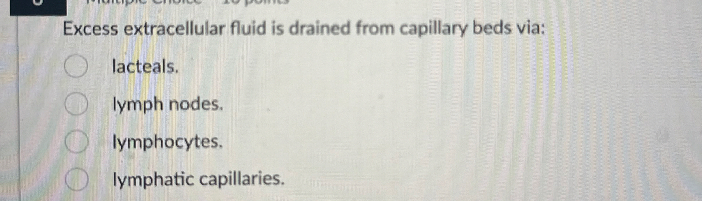 Solved Excess extracellular fluid is drained from capillary | Chegg.com