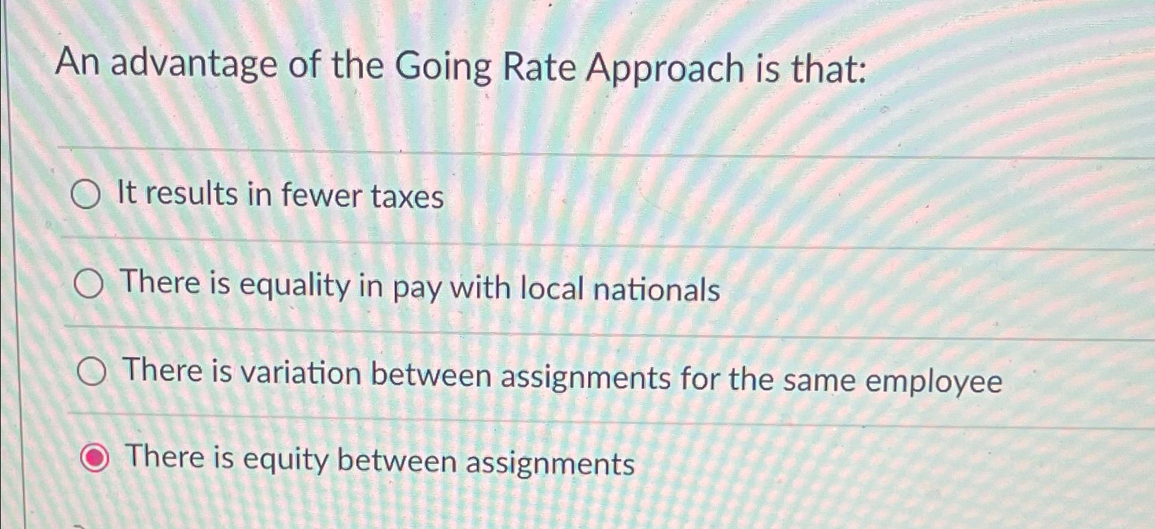 Solved An advantage of the Going Rate Approach is that:It | Chegg.com