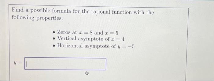 Solved Find a possible formula for the rational function | Chegg.com