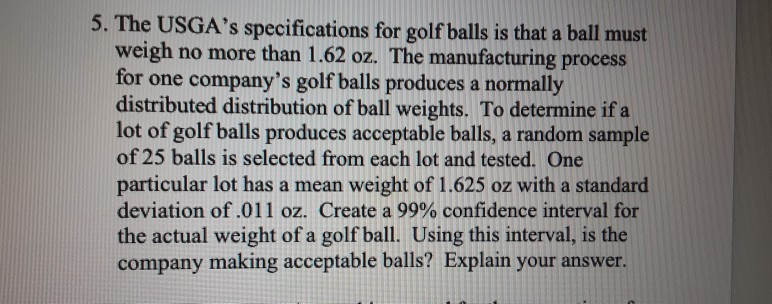 Solved 5. The USGA's specifications for golf balls is that a | Chegg.com