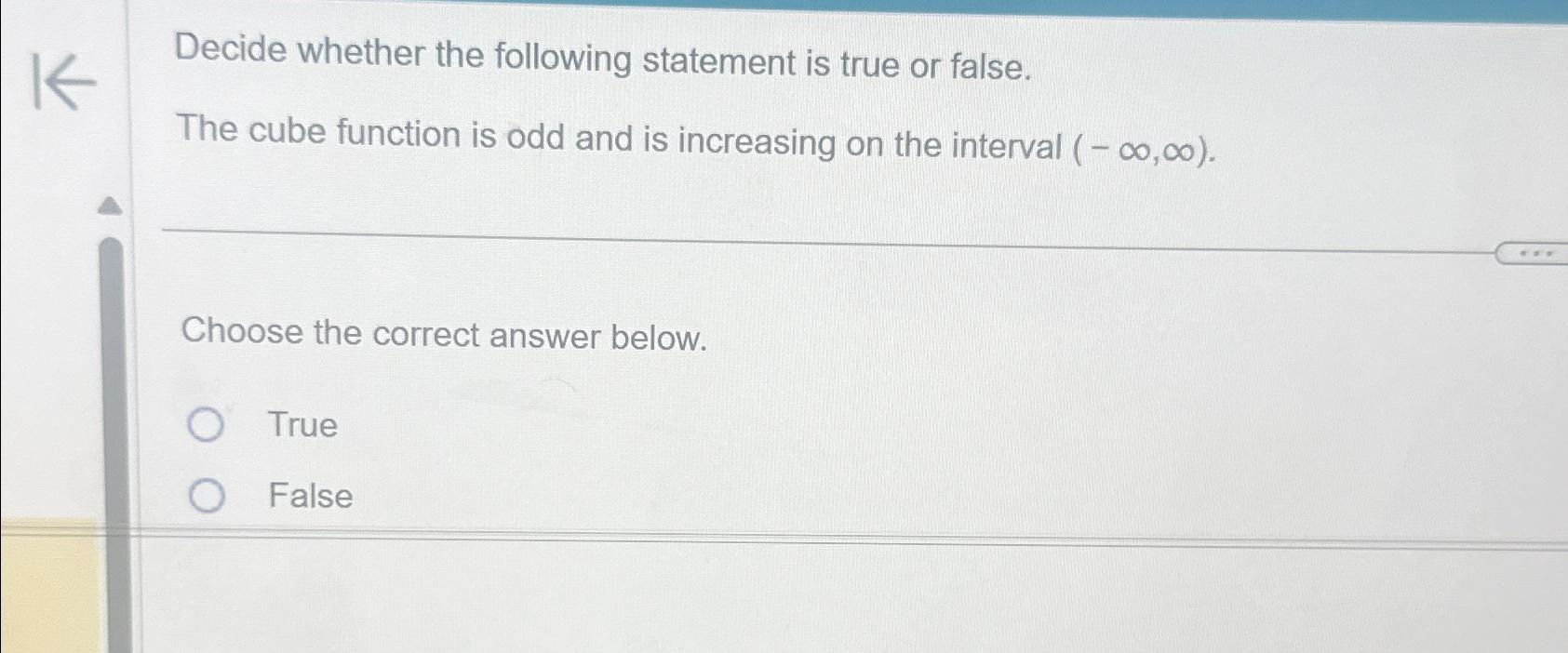 Solved Decide whether the following statement is true or | Chegg.com