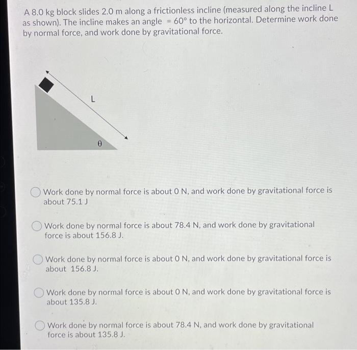 Solved A 8.0 kg block slides 2.0 m along a frictionless | Chegg.com