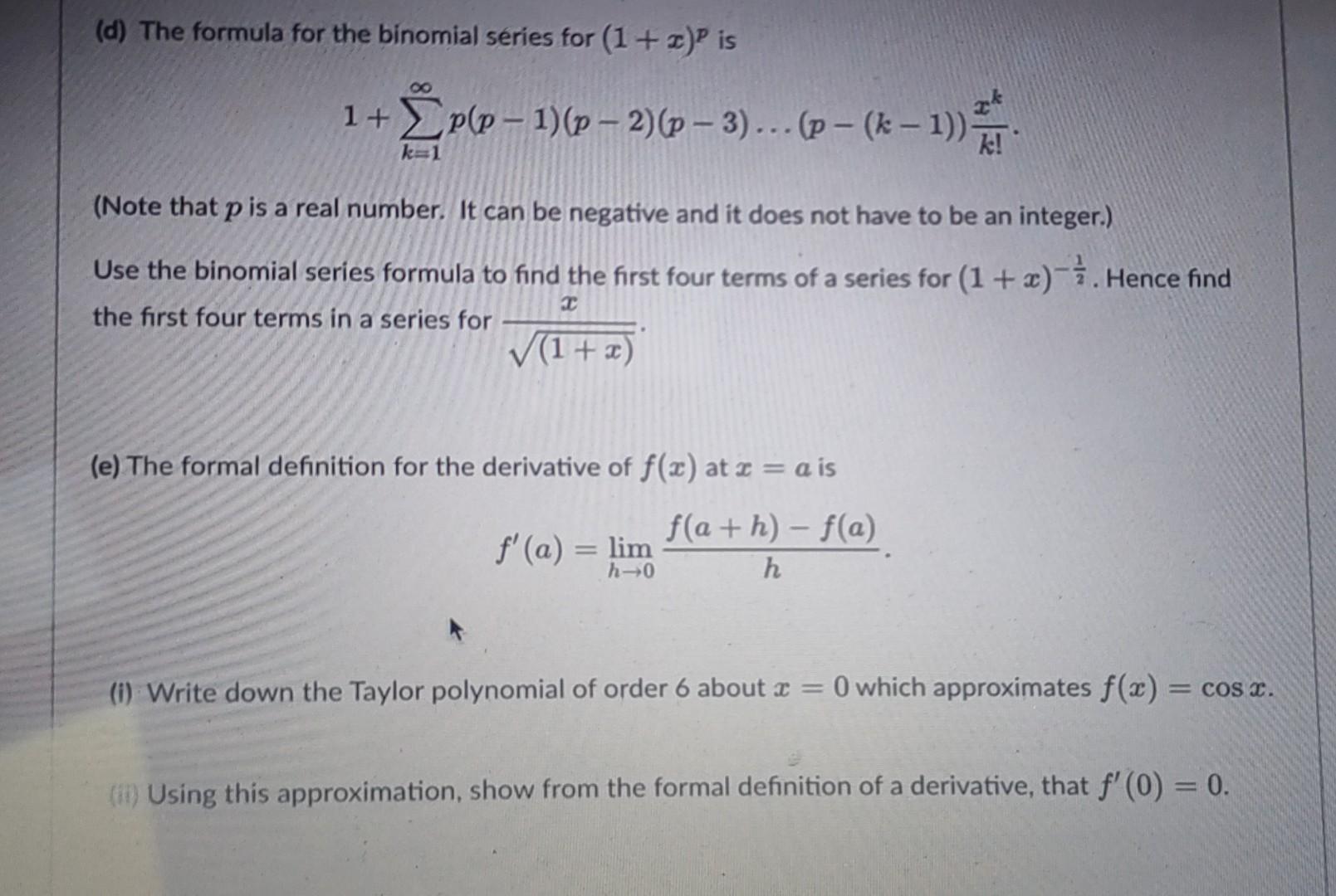 Solved (d) The formula for the binomial series for (1+x)p is | Chegg.com