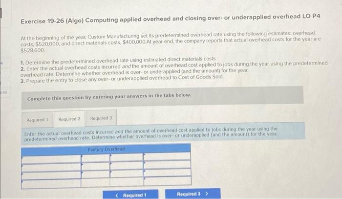 Solved Exercise 19-26 (Algo) Computing applied overhead and | Chegg.com
