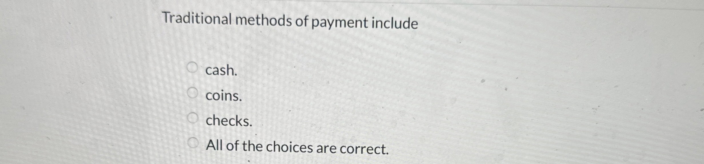 Solved Traditional methods of payment | Chegg.com