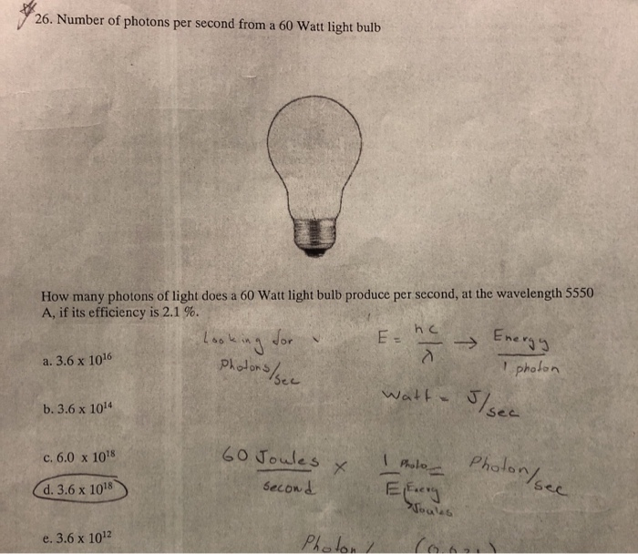 Solved 26. Number of photons per second from a 60 Watt light | Chegg.com