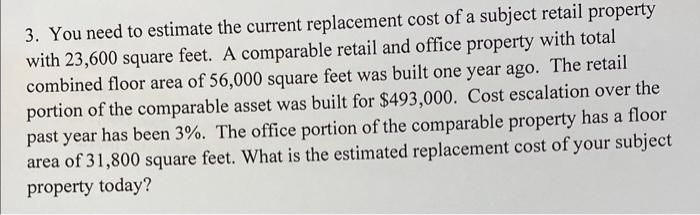 Solved 3. You need to estimate the current replacement cost | Chegg.com