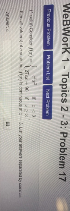 Solved WebWork 1 - Topics 2 - 3: Problem 17 Previous Problem | Chegg.com