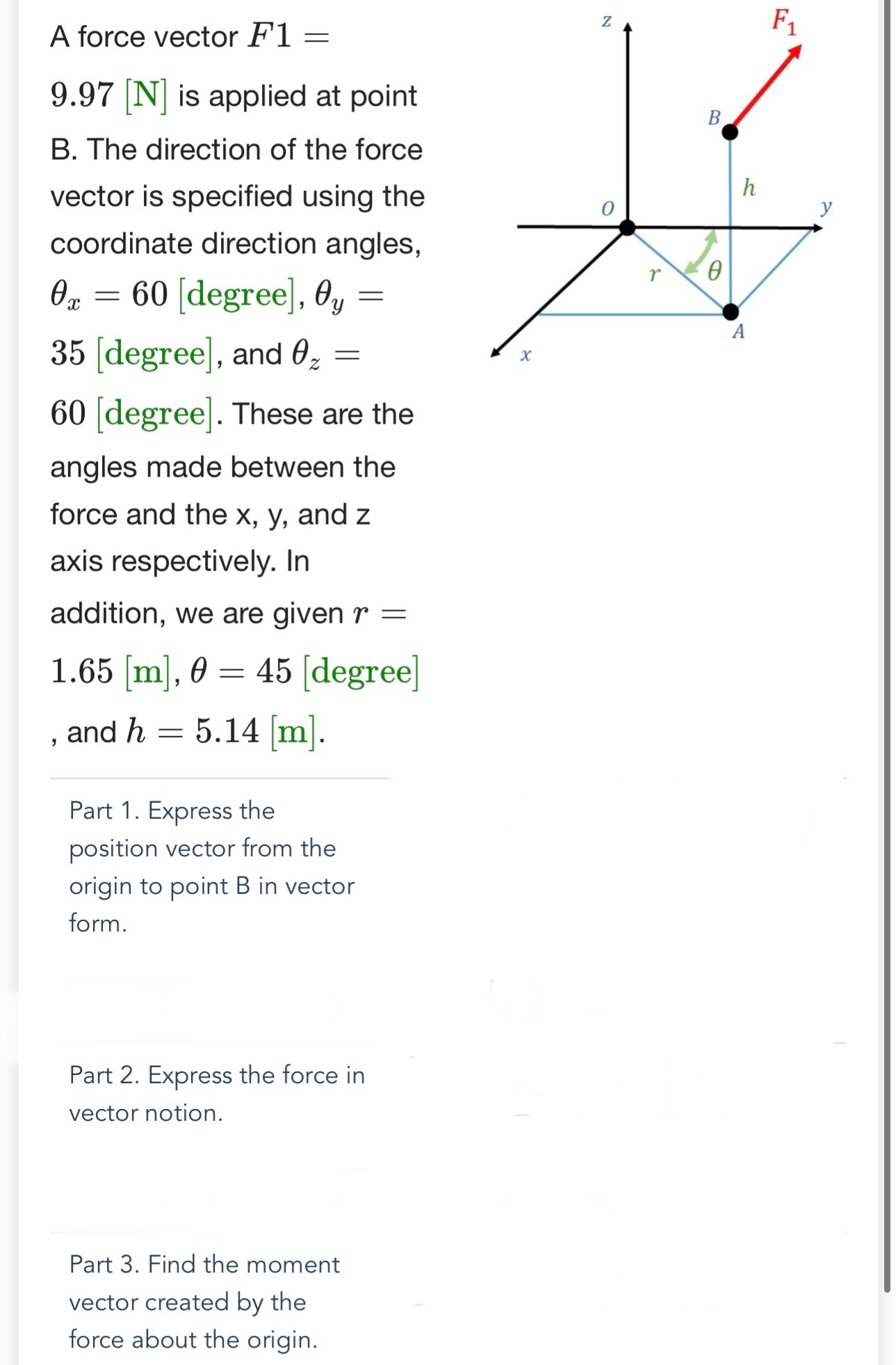 Solved A force vector F1=9.97[N] ﻿is applied at pointB. ﻿The | Chegg.com