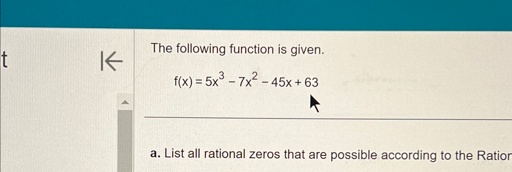 Solved The following function is given.f(x)=5x3-7x2-45x+63a. | Chegg.com