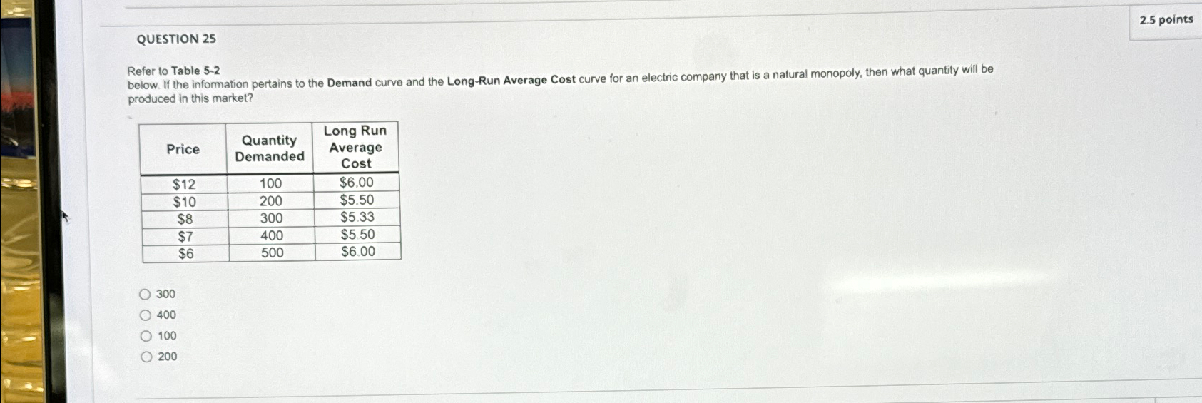 Solved QUESTION 25Refer to Table 5-2below. If the | Chegg.com