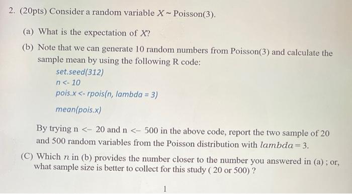 Solved 2. (20pts) Consider a random variable X∼ Poisson(3). | Chegg.com