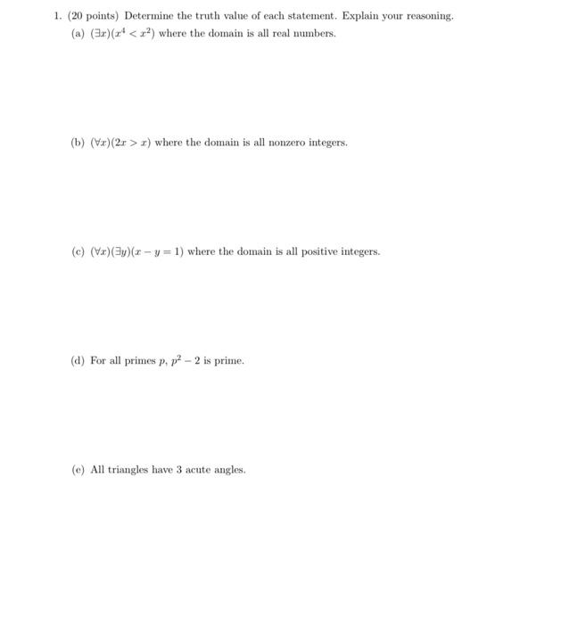 Solved 1. (20 points) Determine the truth value of each | Chegg.com