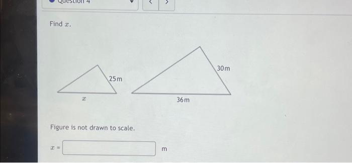 Solved Find x. X x = 25m Figure is not drawn to scale. m | Chegg.com