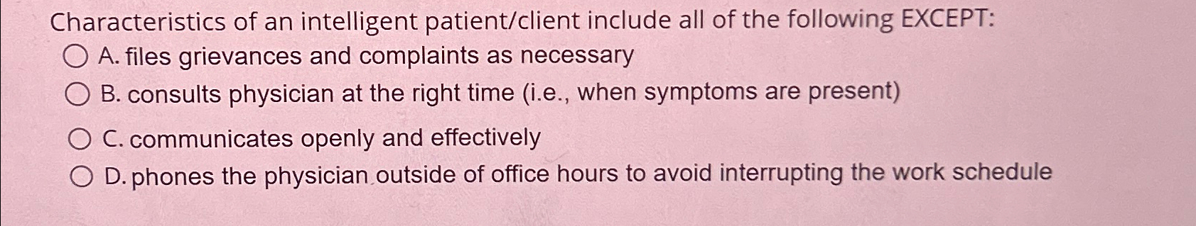 Solved Characteristics of an intelligent patient/client | Chegg.com