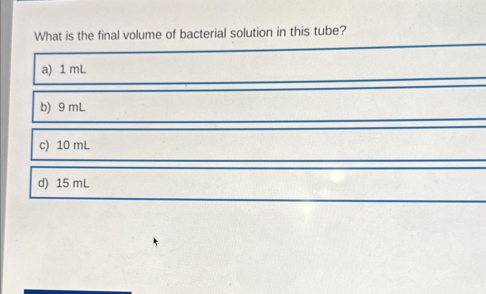 Solved What is the final volume of bacterial solution in | Chegg.com