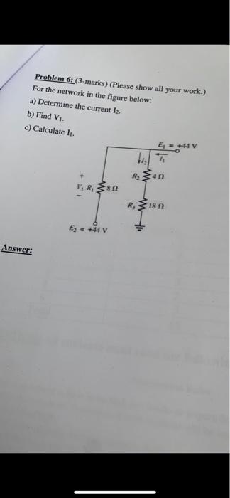 Solved Problem 6: (3-marks) (Please show all your work.) For | Chegg.com