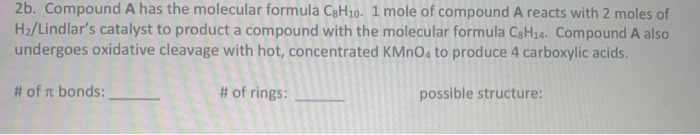 Solved 2b. Compound A has the molecular formula C3H10- 1 | Chegg.com