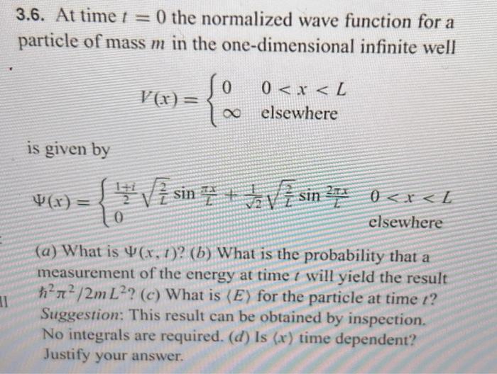 3.6. At time t=0 the normalized wave function for a | Chegg.com