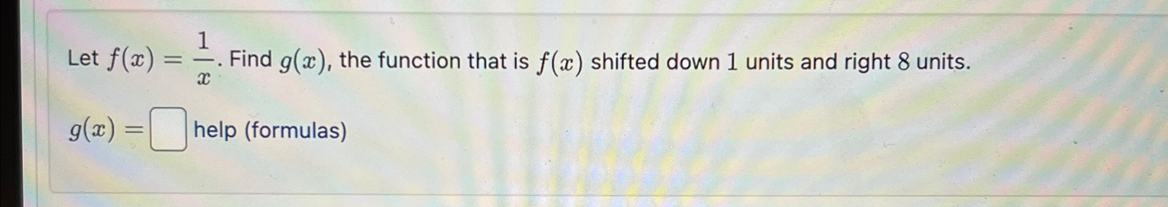 Solved Let f(x)=1x. ﻿Find g(x), ﻿the function that is f(x) | Chegg.com