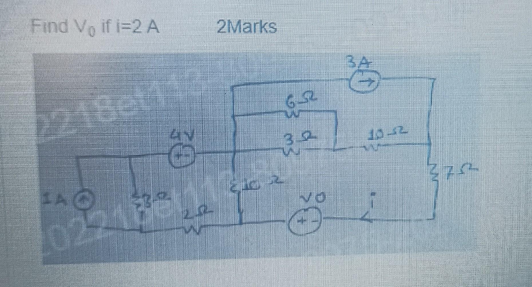Solved Find V0 if i=2 A 2Marks | Chegg.com