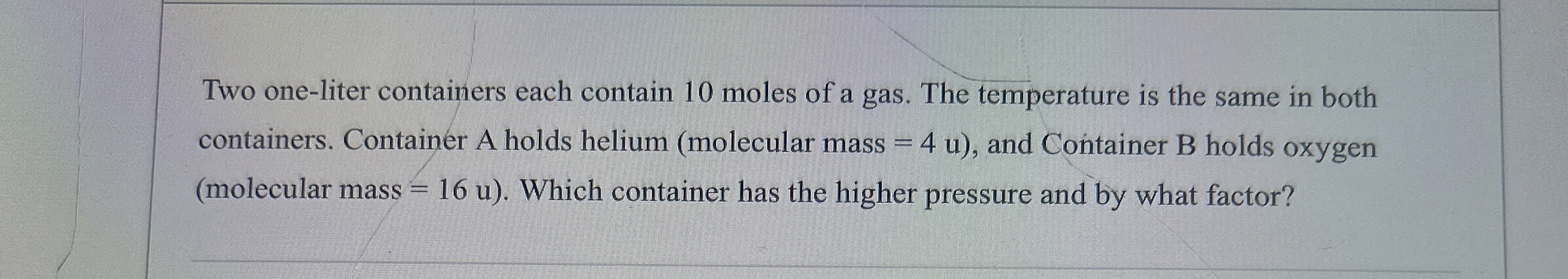 Solved Two one-liter containers each contain 10 ﻿moles of a | Chegg.com
