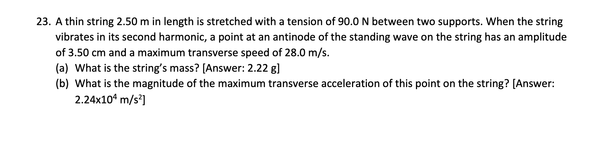 Solved A thin string 2.50 m in ﻿length is ﻿stretched with a | Chegg.com