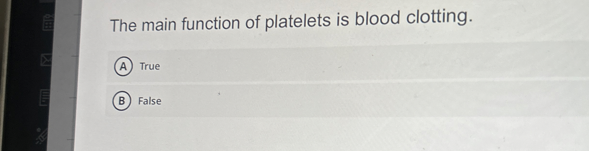 Solved The main function of platelets is blood | Chegg.com
