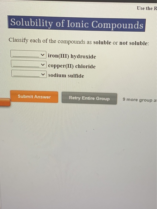 Solved Use the R Solubility of Ionic Compounds Classify each | Chegg.com