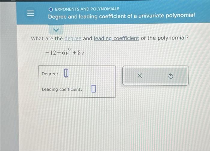 Solved = O EXPONENTS AND POLYNOMIALS Degree and leading | Chegg.com