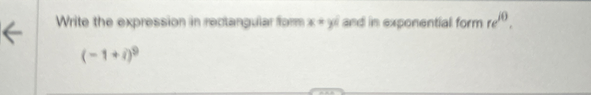Solved Write the expression in rectangular fomm x**y ﻿and in | Chegg.com
