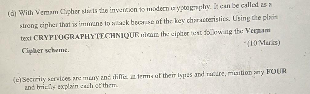 Solved (d) With Vernam Cipher starts the invention to modern | Chegg.com