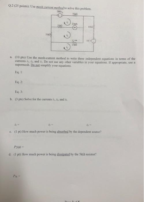 Solved Q.2 (25 points): Use mesh current method to solve | Chegg.com