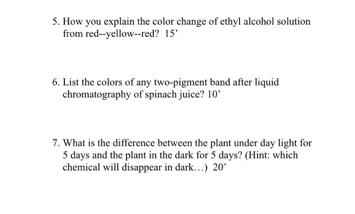 Solved 5. How you explain the color change of ethyl alcohol | Chegg.com