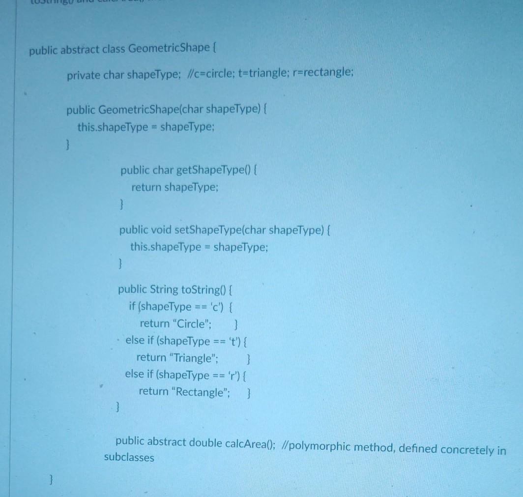 Solved If the superclass Geometric Shape did not have the | Chegg.com