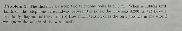 Solved Problem 5: The distance between two telephone poles | Chegg.com